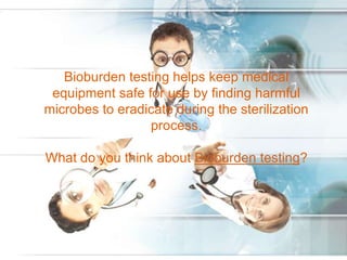 Bioburden Testing | PPTX