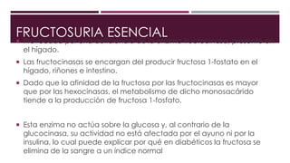Fructosuria, galactosemia e intolerancia a lactosa | PPTX