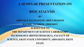 BIOCATALYSIS AND REACTION OF ENZYMES.pptx