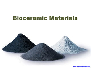 Bioceramic materials | PPTX