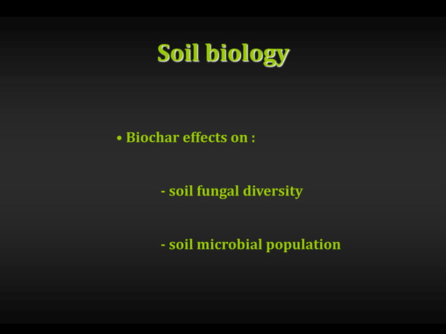 Biochar, Biomass, Soil and Agriculture - Information for public adoption | PPT