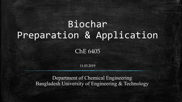 Biochar Preparation & Application | Water Pollution & Control | Course ...