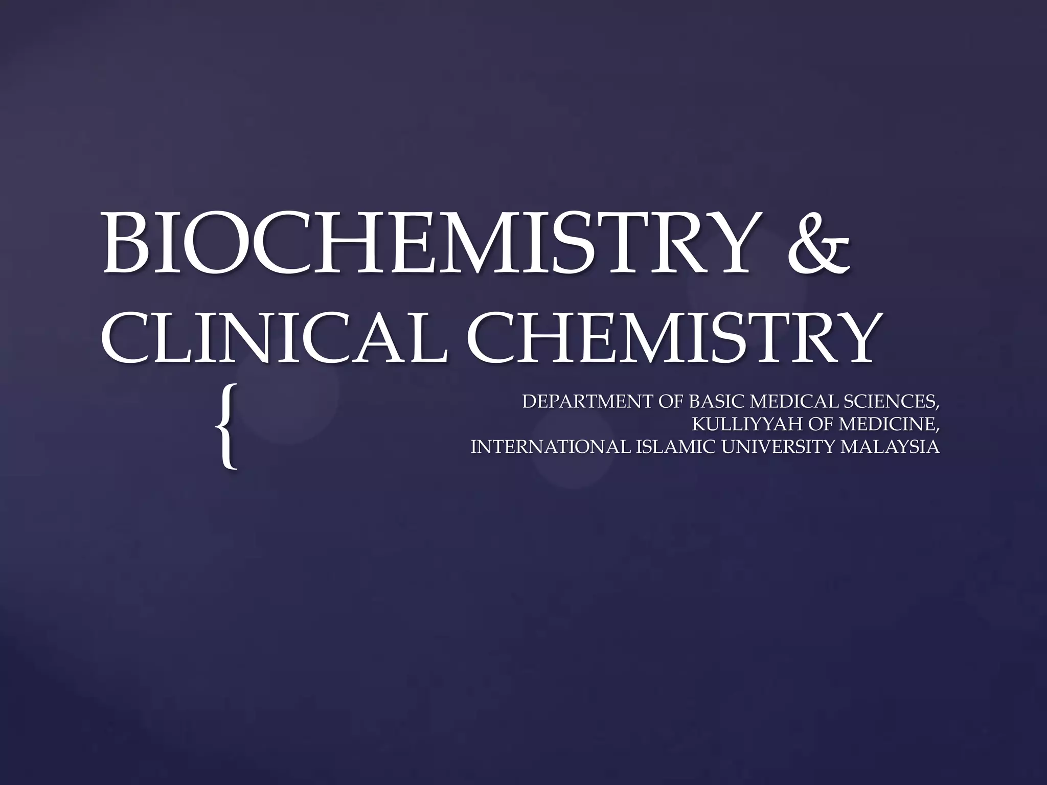 Biochemistry & Clinical Chemistry | PPT