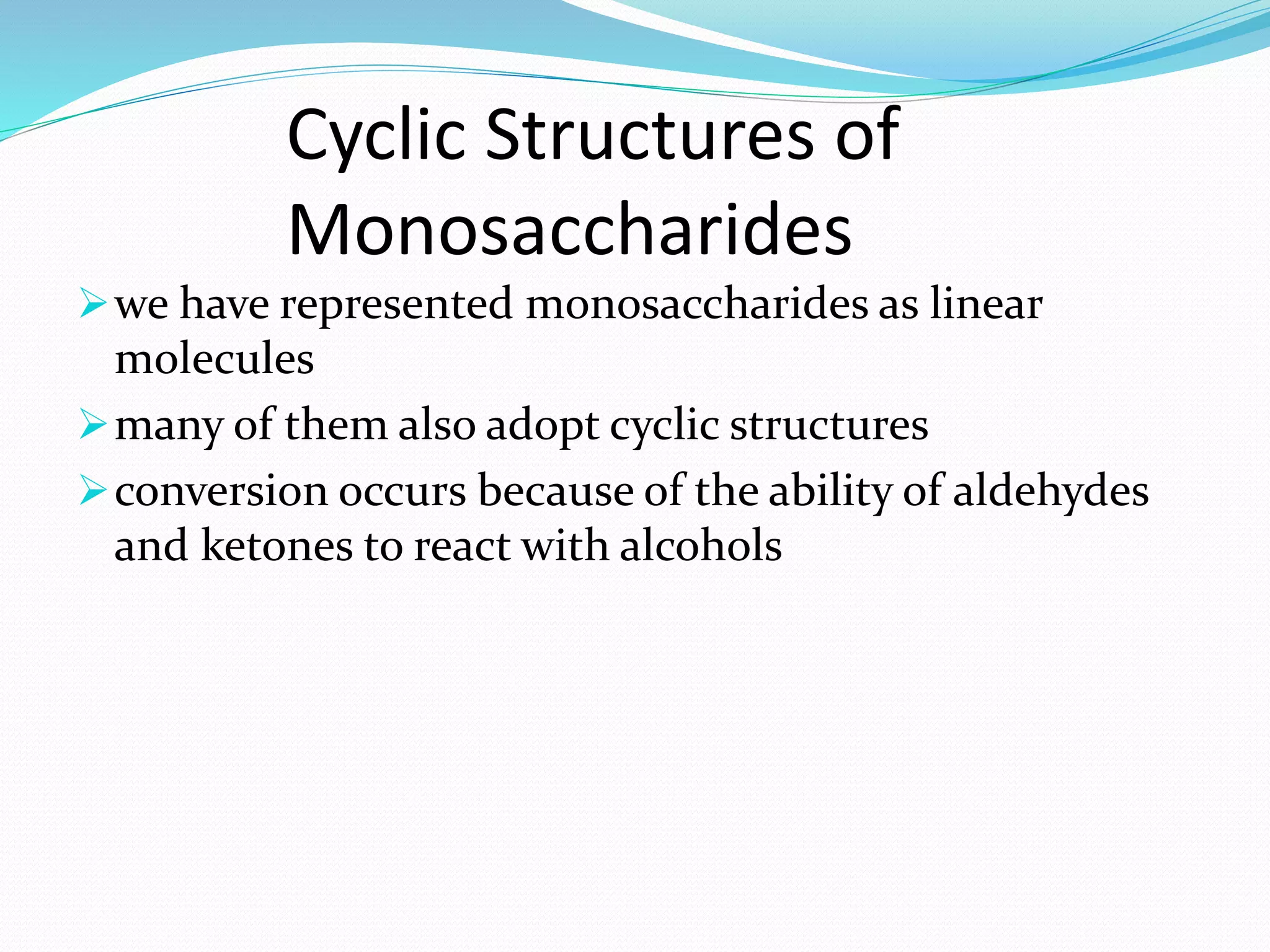 Cyclic Structure Of Monosaccharides Ppt