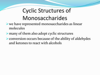 cyclic structure of monosaccharides | PPTX