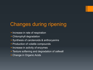 Biochemistry of Fruit Ripening | PPTX