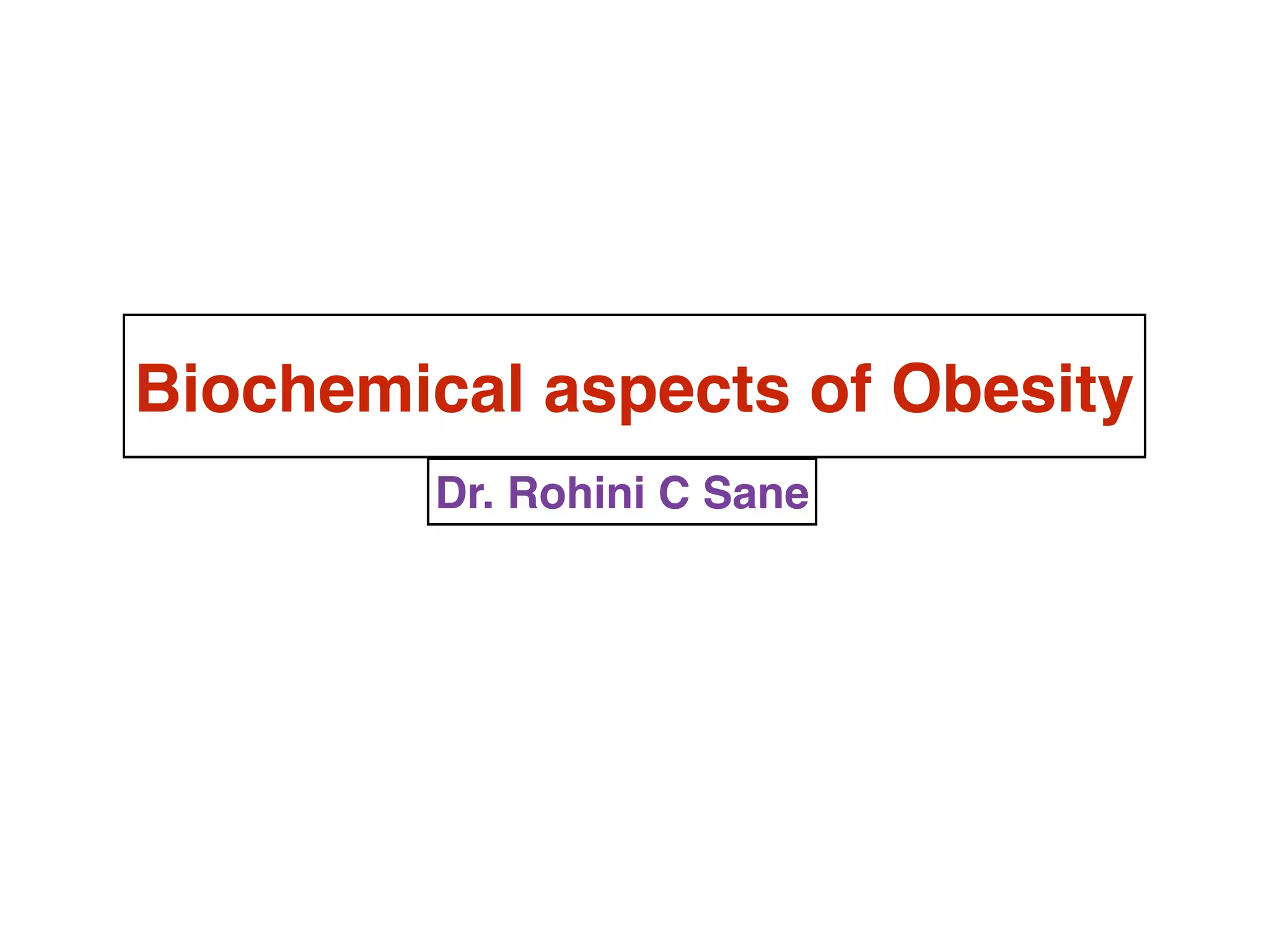 Biochemical aspects of obesity | PDF
