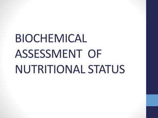 Biochemical Assessment PowerPoint | PPTX