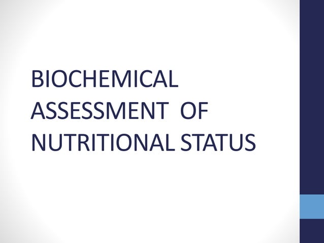 Biochemical Assessment PowerPoint | PPTX