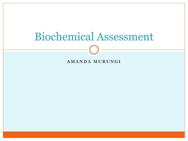 Biochemical Assessment.presentation slidesharept | PPT | Blood ...