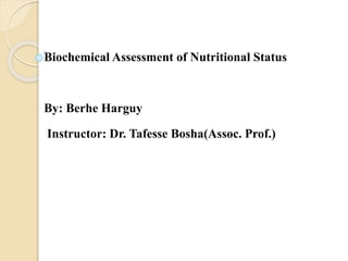 Biochemical Assessment of Nutritional Status.pdf