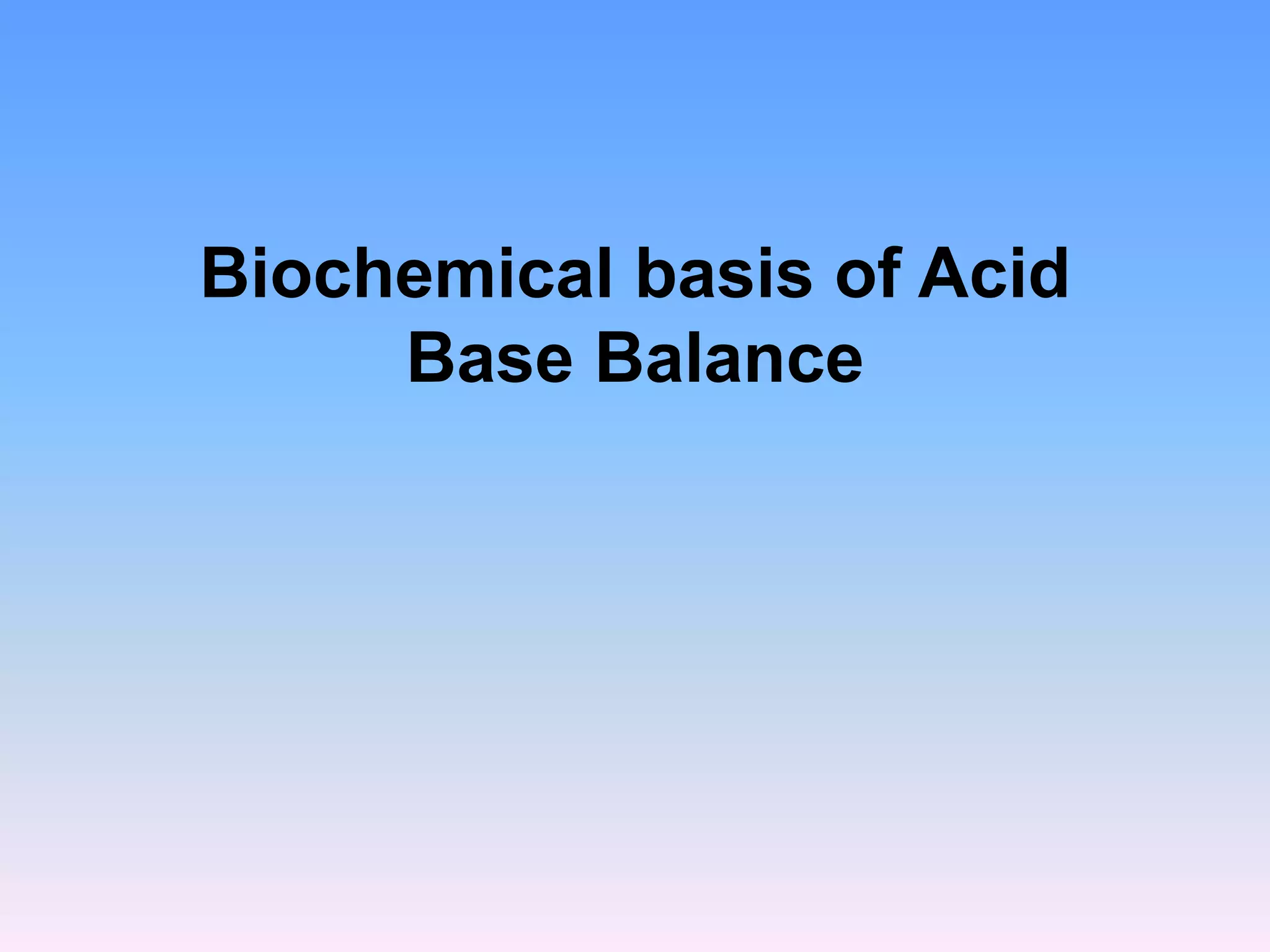 Biochemical basis of Acid base imbalance.pdf