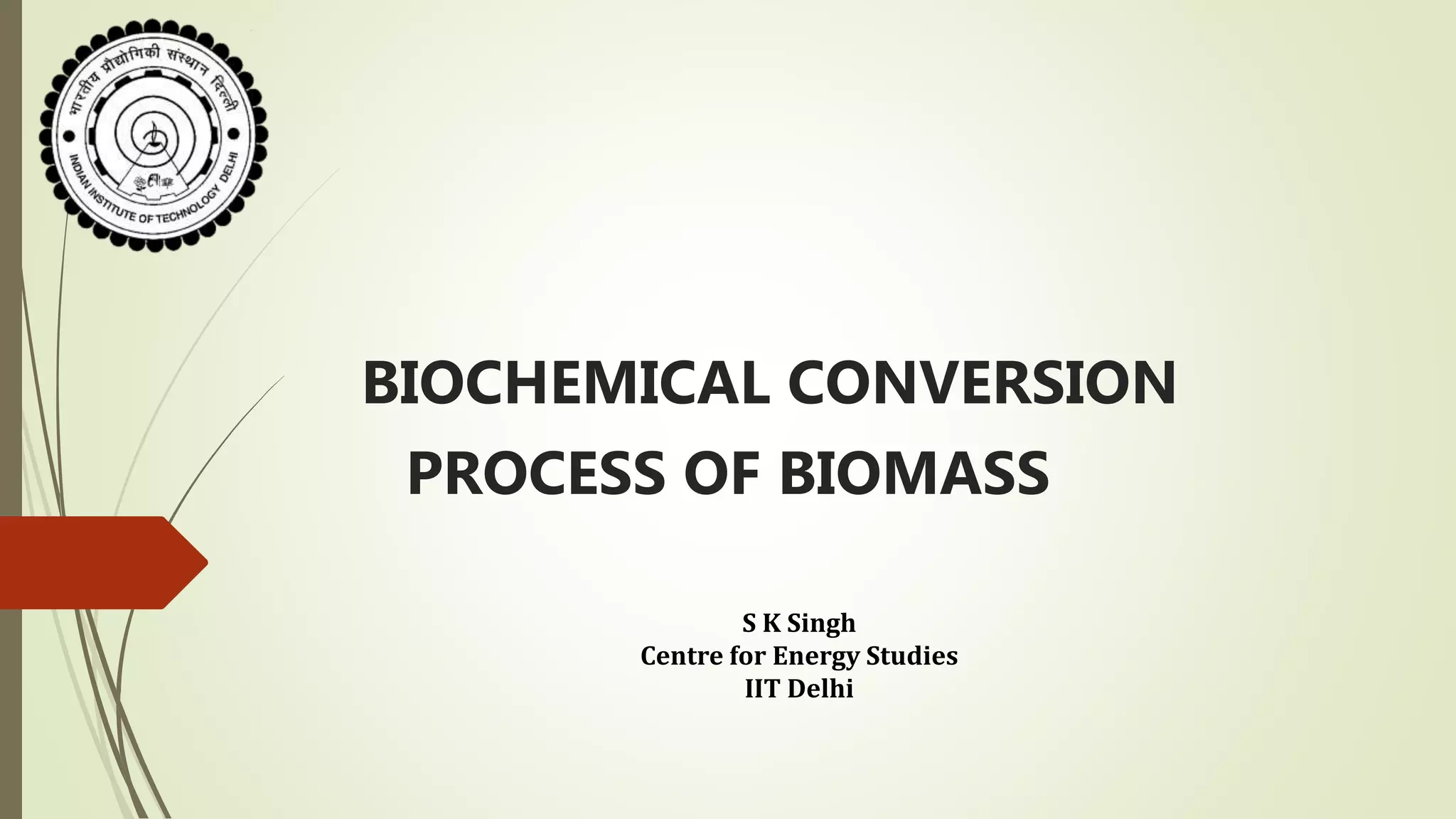Biochemical conversion process of biomass | PPTX