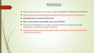 Biochemical conversion process of biomass | PPTX