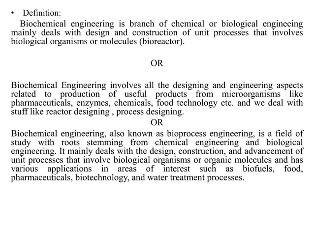 Biochemical Engineering and its scope.pptx | Biotech and Biomedical ...