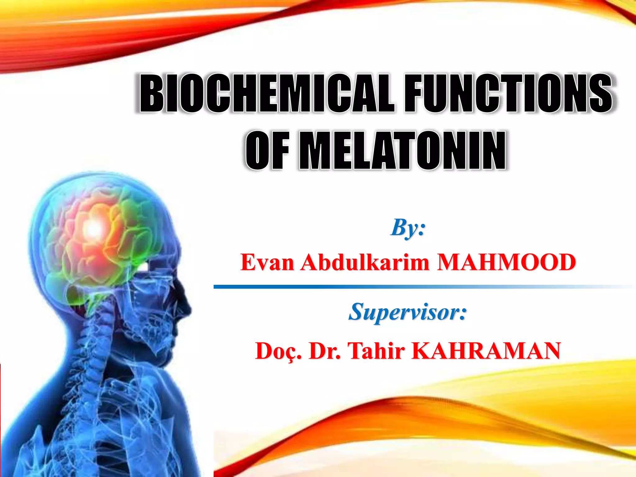 Biochemical function of melatonin | PPT