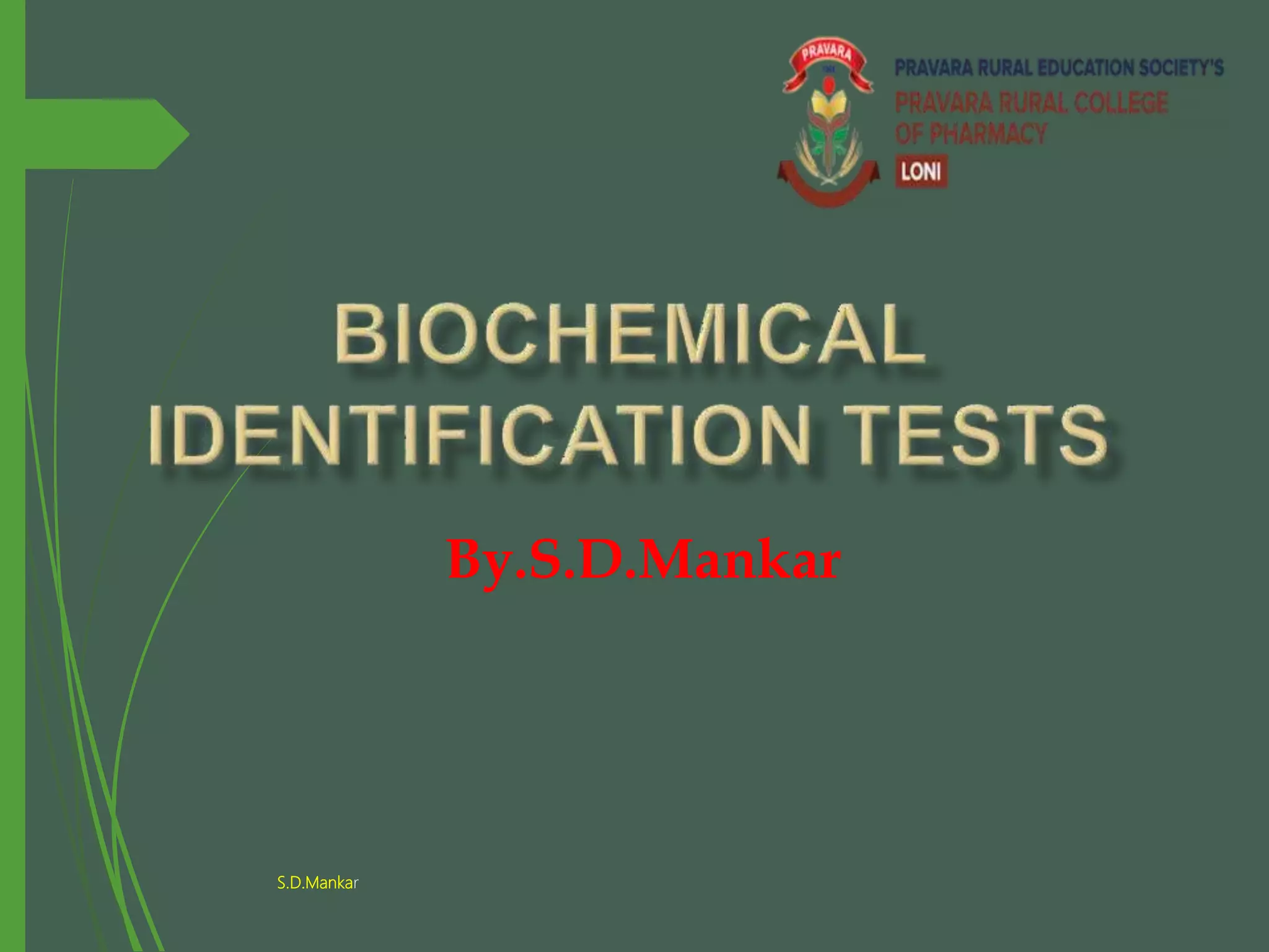 Biochemical test for identification of Bacteria | PPTX