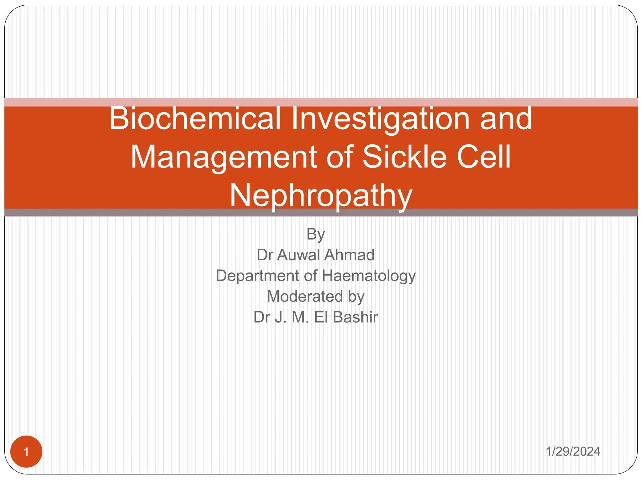 Biochemical investigations and management of sickle cell nephropathy.pptx
