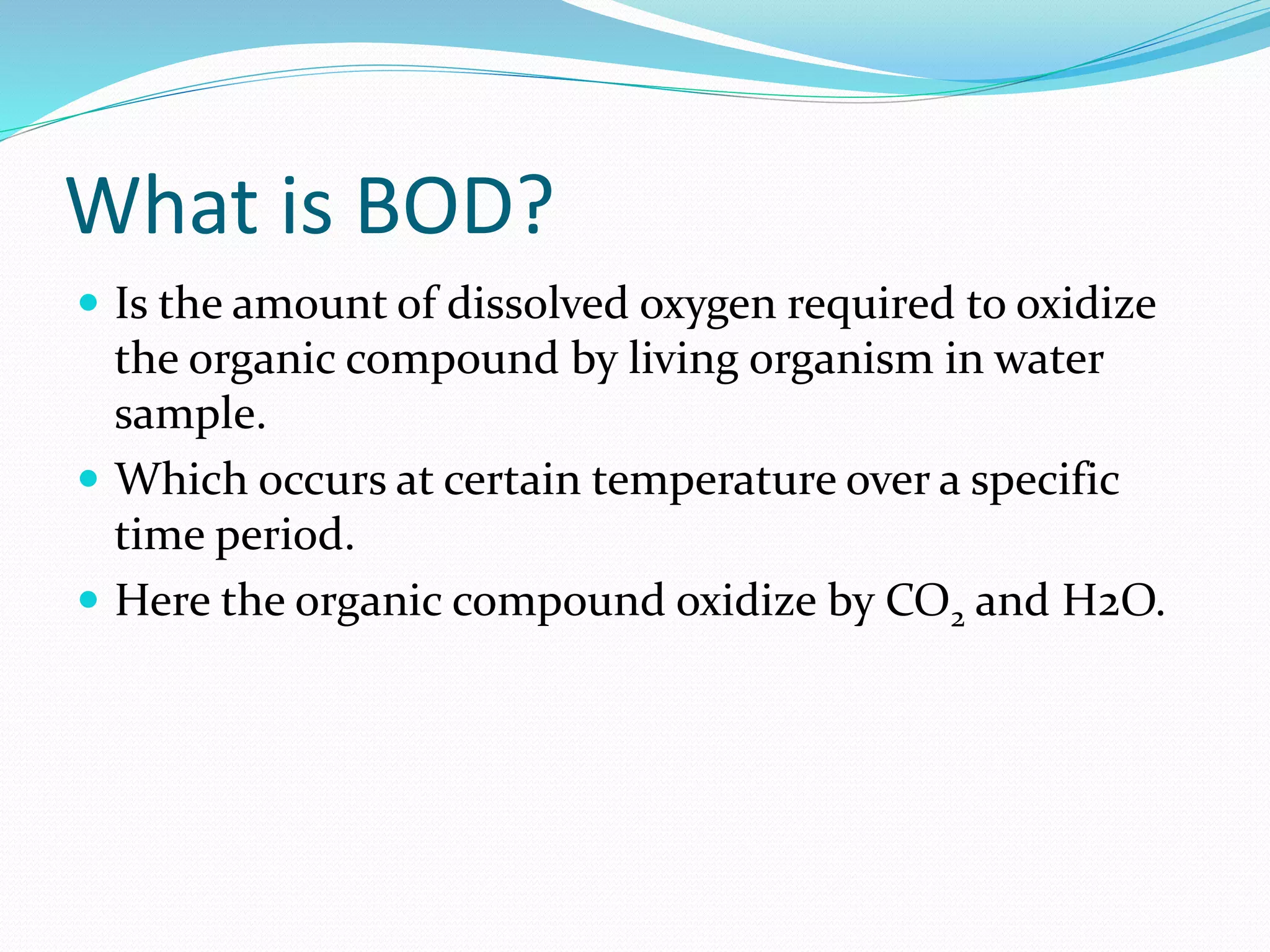 Biochemical oxygen demand | PPTX