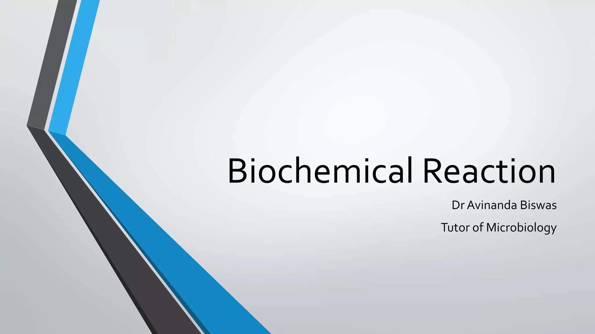 Biochemical reaction | PPTX