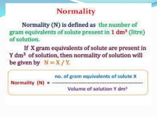 Molarity ,Molality ,Normality | PPTX