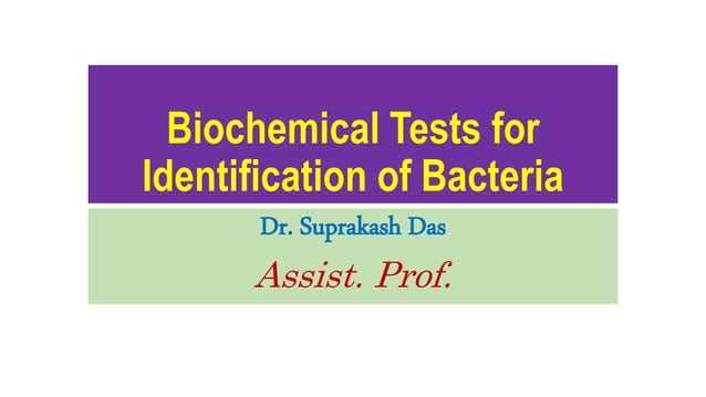 Biochemical tests for bacterial identification | PPTX | Chemistry | Science