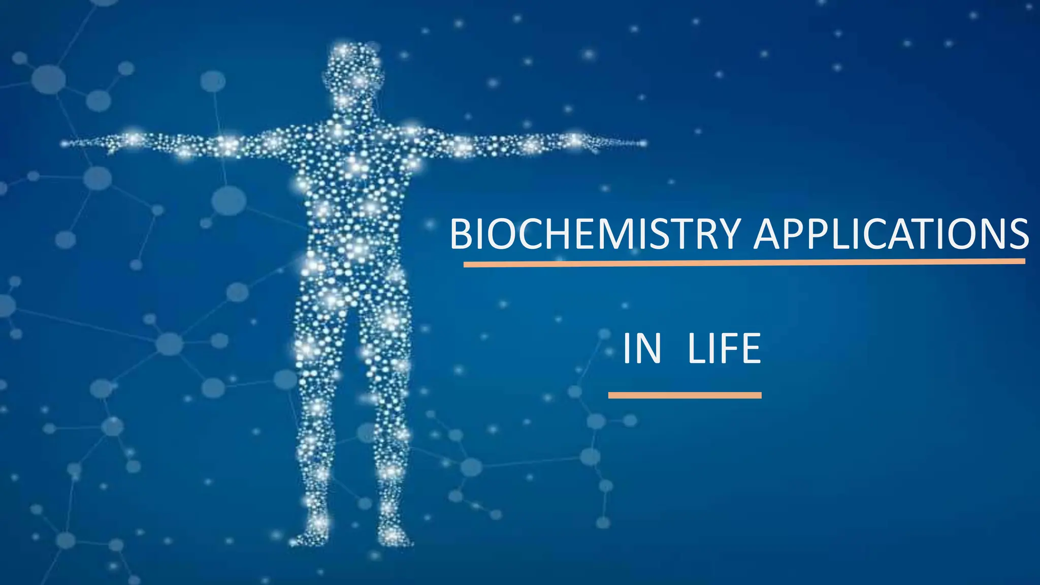 biochemietry apllications in life - .pptx