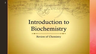 Introduction to Biochemistry | PPTX