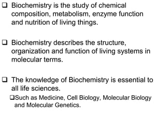 Biochemistry 01(introduction) to biochemistry | PDF