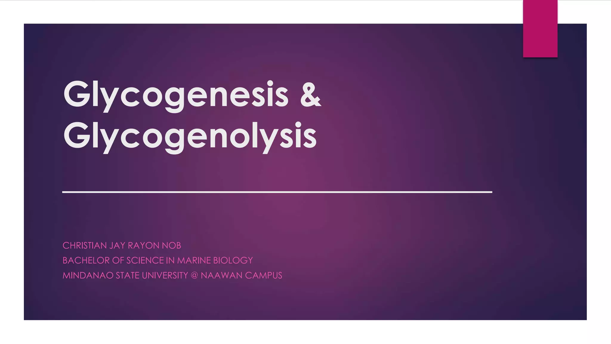 Glycogenesis and Glycogenolysis (BIOCHEMISTRY) | PPTX