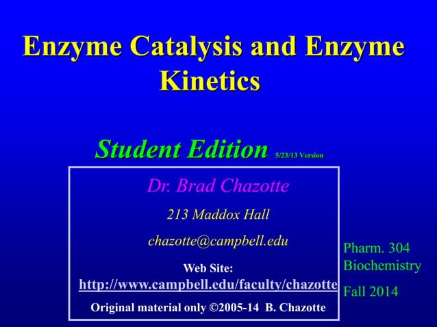 Biochemistry 304 2014 student edition enzymes and enzyme kinetics | PPTX