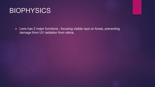 Biochemistry and biophysics of lens | PPTX