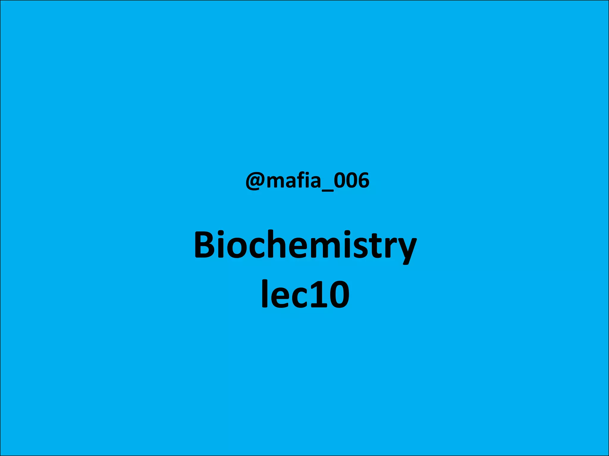 Biochemistry(lec10).pdf