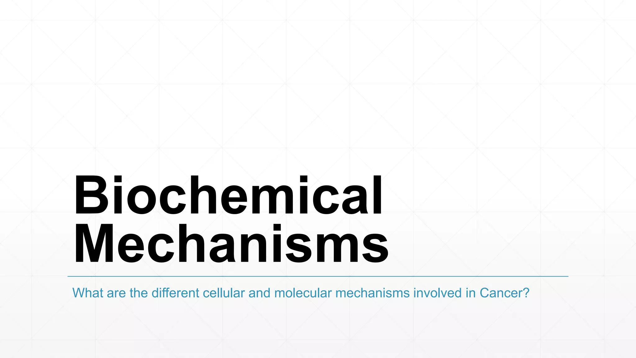 Biochemistry of cancer 101 | PPTX