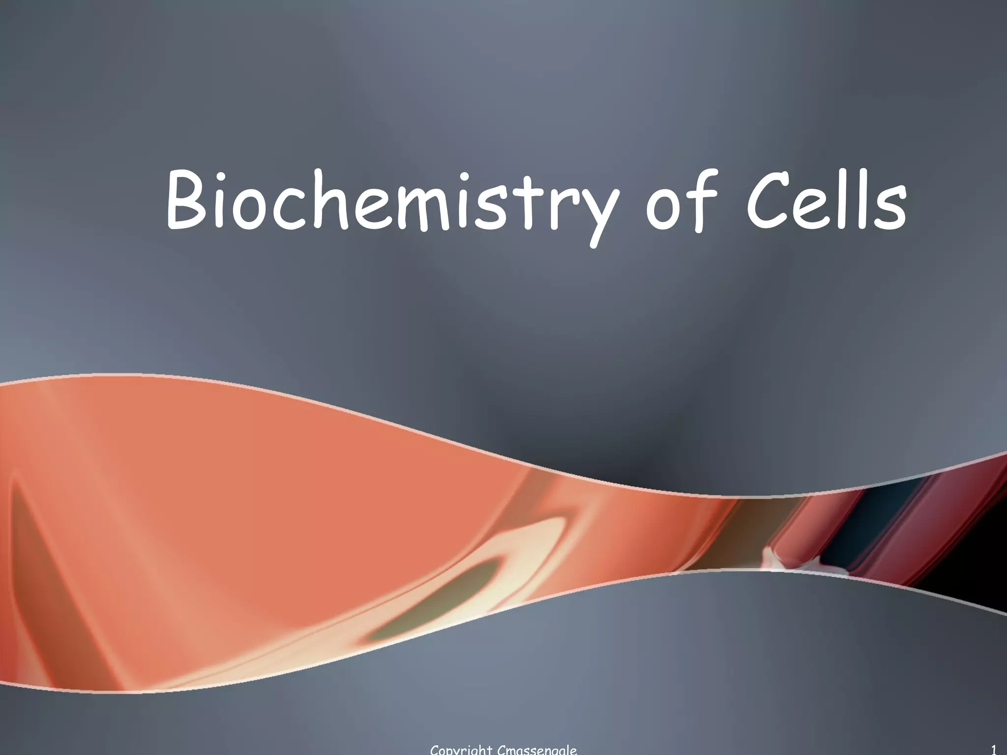 Biochemistry Of Cellsppt | PPT