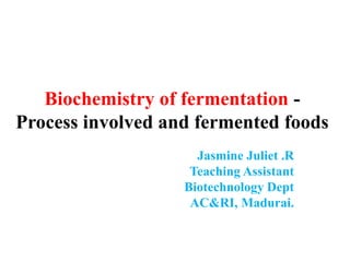 Biochemistry of fermented foods | PPT