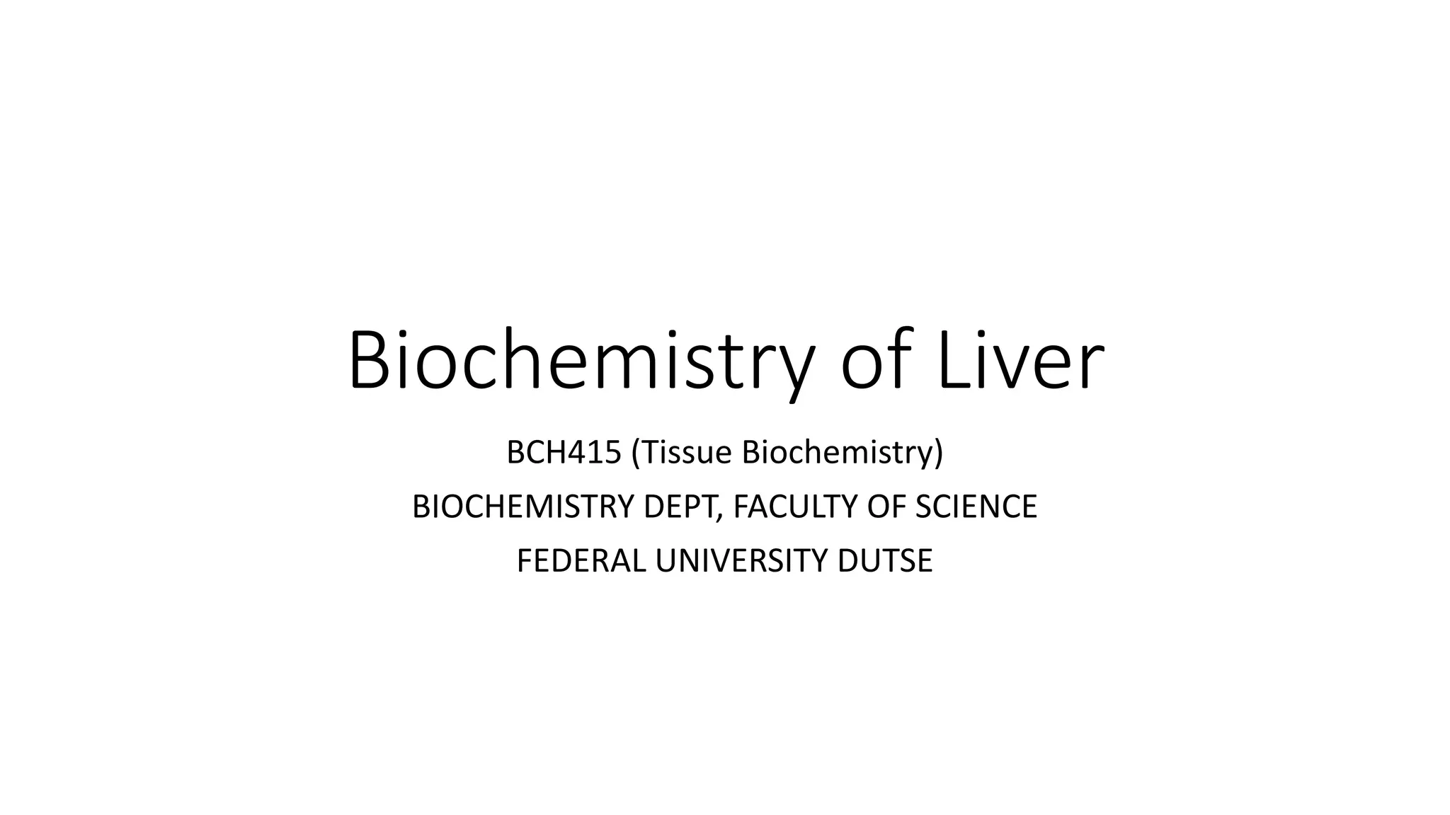 Biochemistry of Liver.pptx