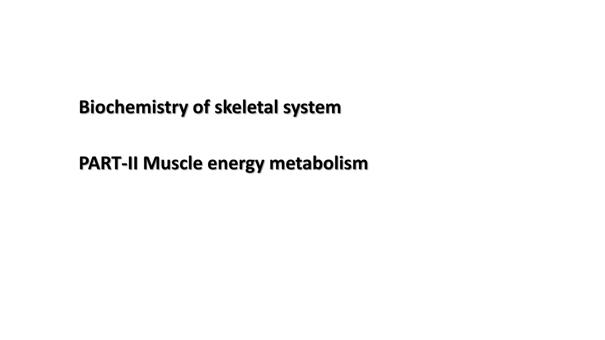 Biochemistry of musculoskeletal system. biochemistry of MSS prepared by ...