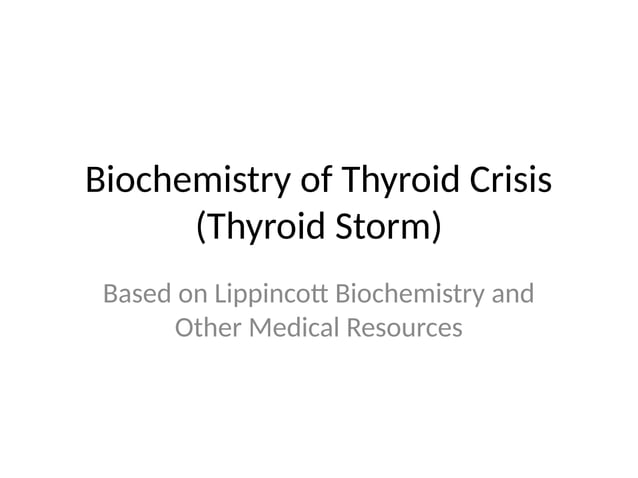 Biochemistry_of_Thyroid_Crisis.pptx new one | PPT
