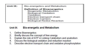 GBSN - Biochemistry (Unit 9) Bio-energetic and Metabolism | PPTX