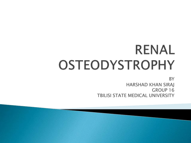 RENAL OSTEODYSTROPHY | PPTX
