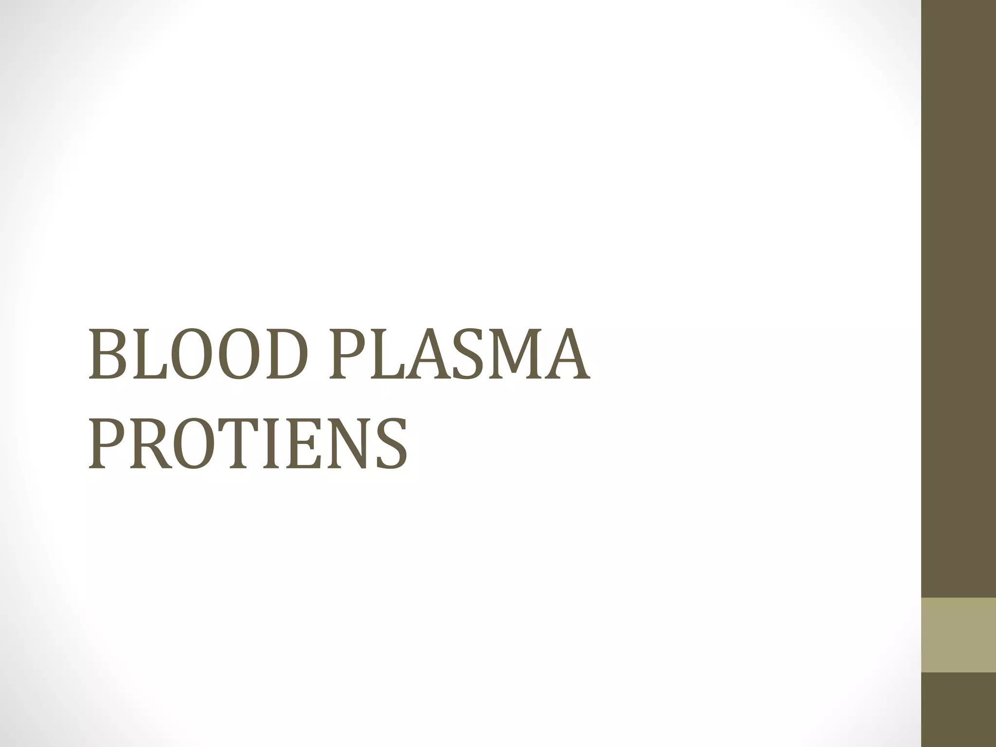 blood plasma protein | PPTX