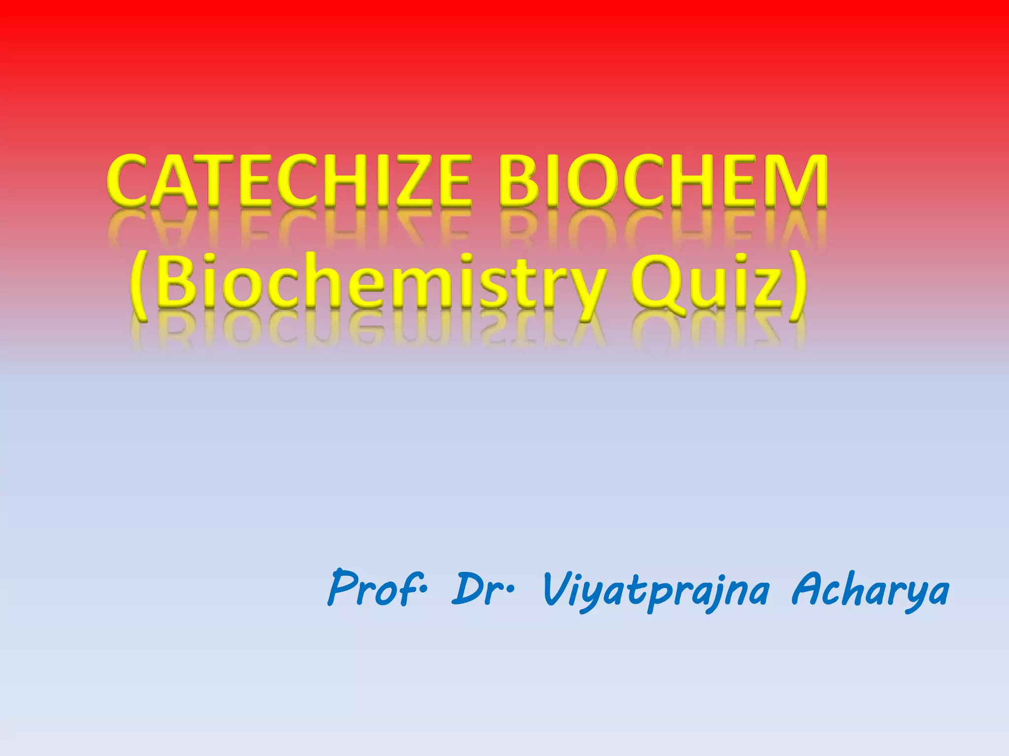 Biochem quiz | PPTX