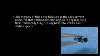Biochip (Bioinformatics & Biotechnology) | PPTX