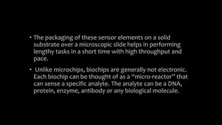 Biochip (Bioinformatics & Biotechnology) | PPTX