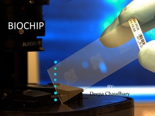 Biochip deepti | PPT | Chemistry | Science