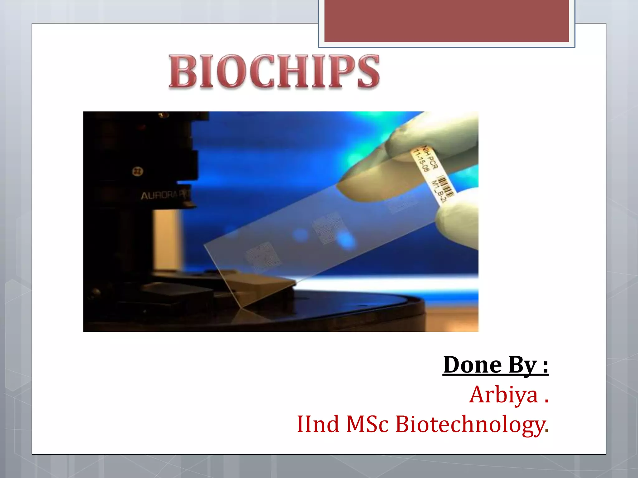 Biochips. | PPTX