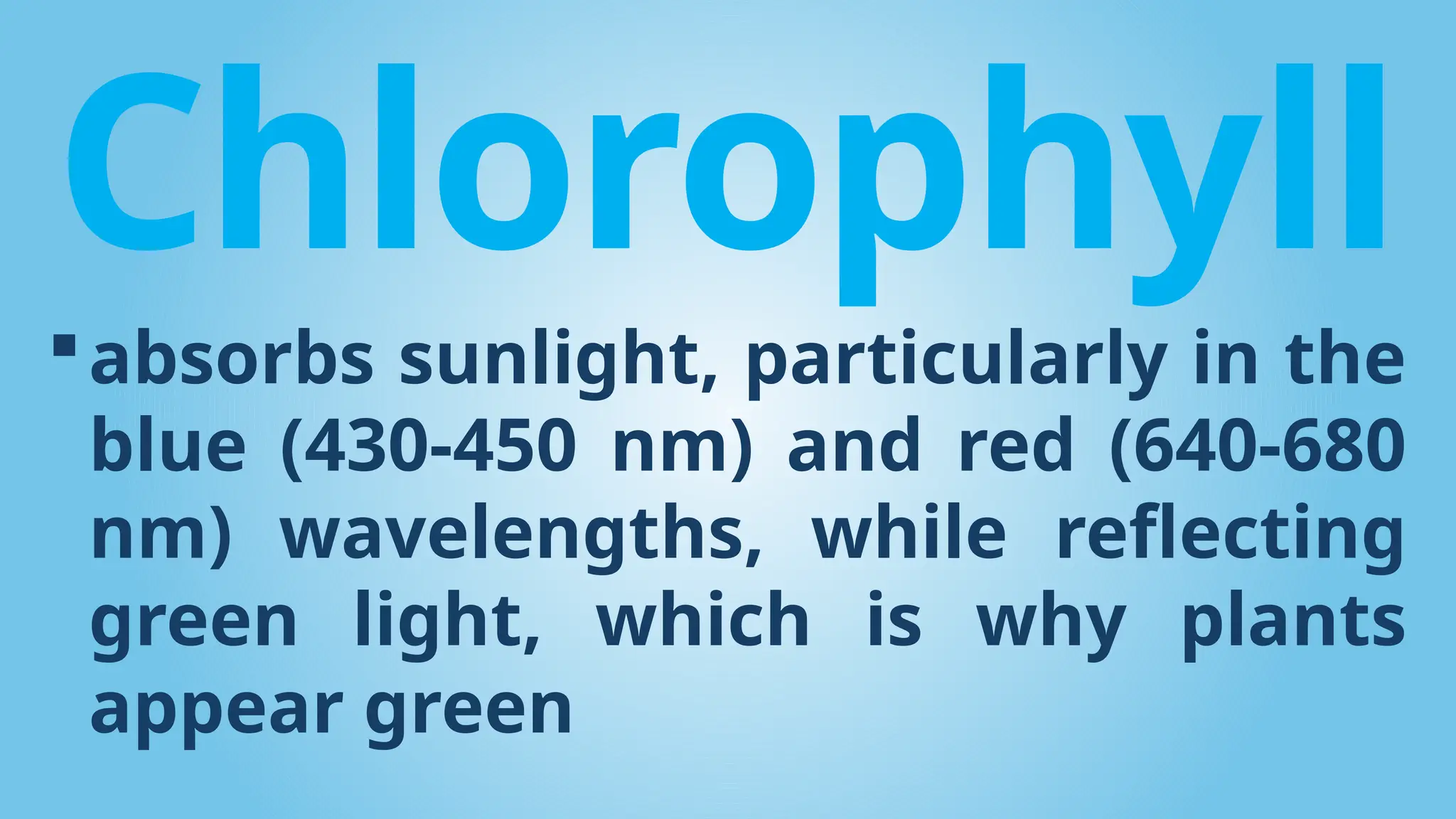 Chloroplasts (All the about Chloropyll). | PPTX