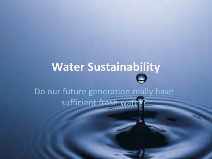 Water Sustainability