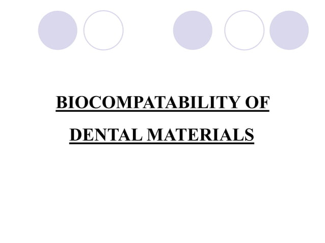 Biocompatability of Dental Materials.ppt | Dental Health | Diseases and ...